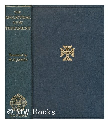 Apocryphal New Testament By M. R. James 9780198261216| eBay