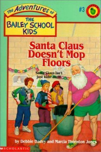 Santa Claus Doesn't Mop Floors (Turtleback School & Library Binding ...