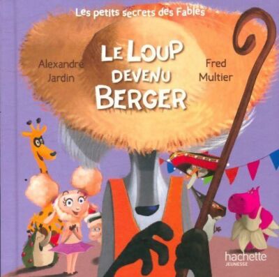Le loup devenu berger [Broché] Alexandre Jardin et Fred Multier | eBay