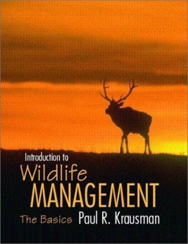 Introduction to Wildlife Management : The Basics by Paul R. Krausman ...