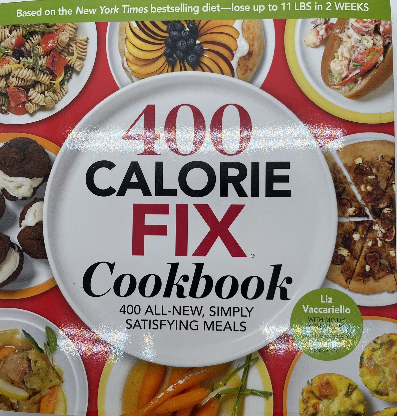 The 400 Calorie Fix Cookbook : 400 All-New Simply Satisfying Meals by ...