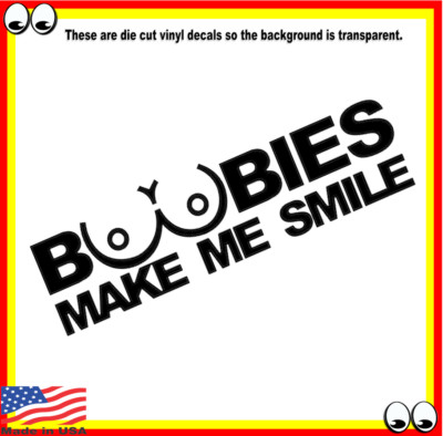 BOOBIES MAKE ME SMILE FUNNY STICKER DECAL CAR VAN TRUCK TOOL LUNCH BOX ...
