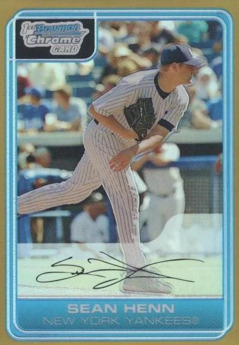 2006 Bowman Chrome - Prospects Sean Henn #BC154 Gold Refractor /50 for ...