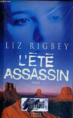 L'été assassin | Rigbey - Liz Rigbey | Neuf | eBay
