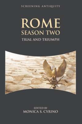 Rome Season Two: Trial and Triumph by Monica S Cyrino: New 9781474400275| eBay