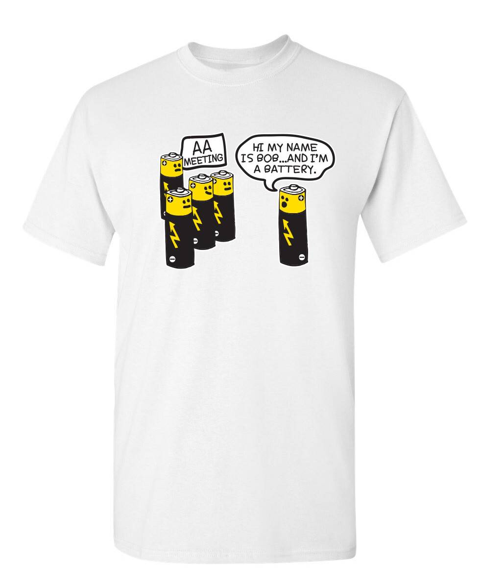 AA Battery Meeting Sarcastic Humor Graphic Novelty Funny T Shirt | eBay