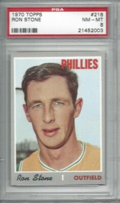 1970 Topps baseball card #218 Ron Stone, Philadelphia Phillies graded ...