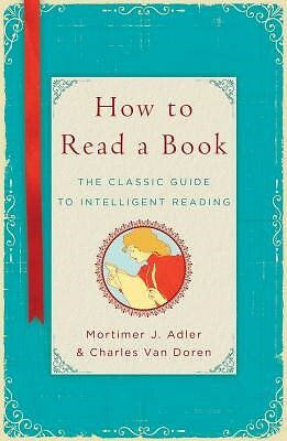 How Read Book Classic Guide Intelligent Reading by Adler Mortimer J ...