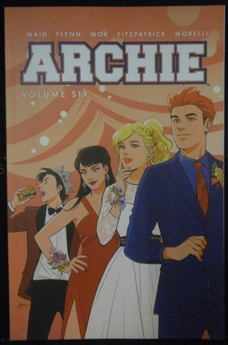 ARCHIE VOL. 6 ARCHIE TPB COMIC 1ST PRINT ISSUES 28-32 WAID FLYNN MOK 2018 NM | eBay