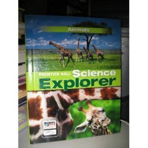 SCIENCE EXPLORER ANIMALS STUDENT EDITION 3RD EDITION 2005C - Hardcover ...