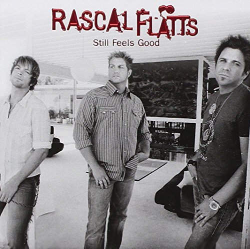 Still Feels Good - Audio CD By Rascal Flatts Very Good Condition Free ...