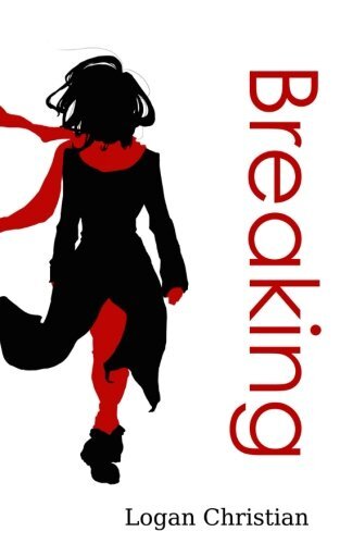 BREAKING By Logan Christian **BRAND NEW** 9781519534255 | eBay