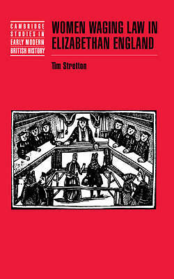 Women Waging Law in Elizabethan England by Tim Stretton (Hardcover ...