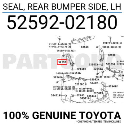 5259202180 Genuine Toyota SEAL, REAR BUMPER SIDE, LH 52592-02180 | eBay