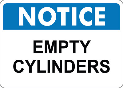 OSHA NOTICE: EMPTY CYLINDERS| Laminated Vinyl Decal Sticker Label | eBay