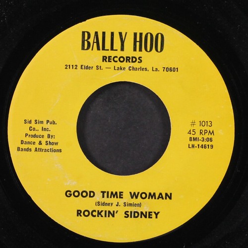 ROCKIN' SIDNEY: good time woman / louisiana creole man BALLY HOO 7 ...