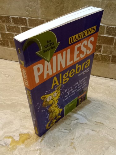 Barron's Painless Ser.: Painless Algebra by Lynette Long (2011, Trade ...