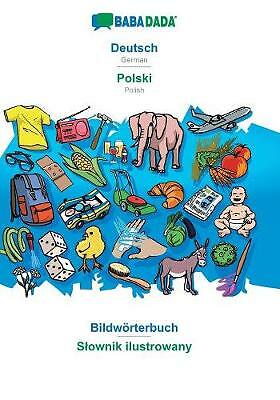 BABADADA, Deutsch - Polski, Bildwoerterbuch - Slownik ilustrowany ...