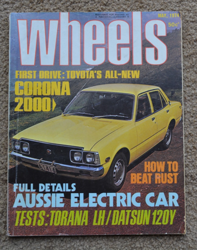 Wheels magazine, May 1974 - LH Torana, Lancia, Cortina 6, Datsun ...
