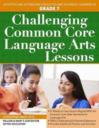 Challenging Common Core Language Arts Lessons: Activities and ...
