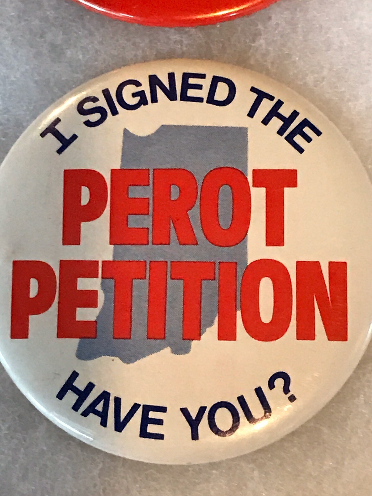 I signed the Perot Petition - Pin Back Campaign Button - Political ...