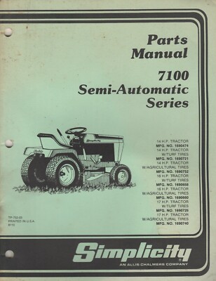 1981 SIMPLICITY LAWN TRACTOR 7100 SEMI-AUTOMATIC PARTS MANUAL TP-752-03 ...