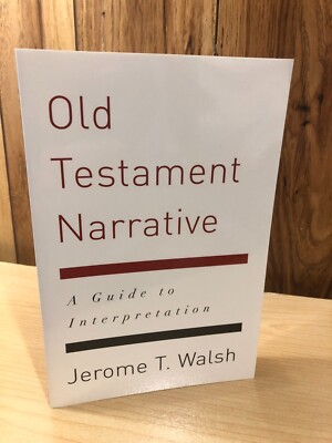 Old Testament Narrative: A Guide to Interpretation BIBLICAL STUDIES ...