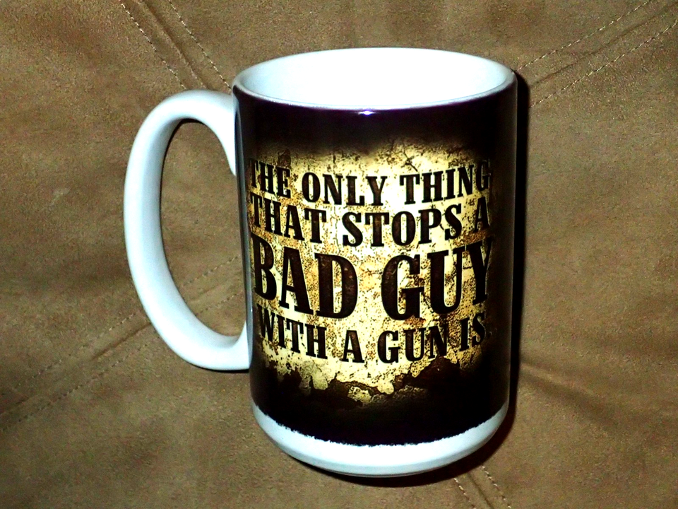 NRA Cuppa Coffee Mug The only thing that stops a bad guy with a gun is ...