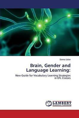 Brain, Gender and Language Learning by Uster Sema (Paperback, 2011) for sale online | eBay Australia