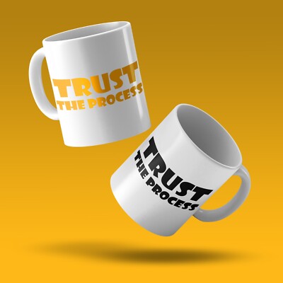 Trust the Process Mug Coffee Cup Tea Gift 11oz | eBay UK