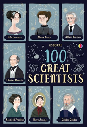 The Amazing Discoveries of 100 Brilliant Scientists by Abigail Wheatley ...