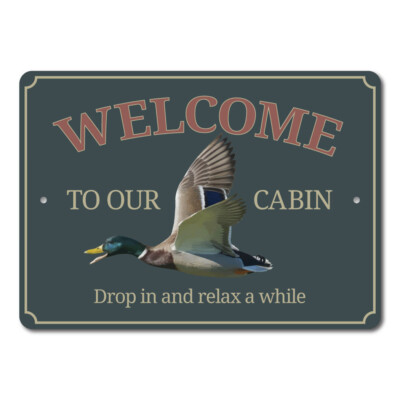 Cabin Welcome Sign, Duck Cabin Sign, Duck Hunter Aluminum Sign | eBay ...