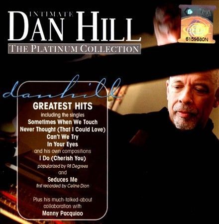 Intimate Dan Hill: Platinum Collection by Dan Hill (CD, 2011, Universal ...