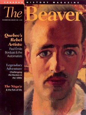 The Beaver Magazine / Exploring Canada's History / Dec. 1998 - Jan ...
