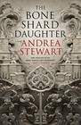 The Bone Shard Daughter Andrea Stewart Hardcover 9780316541428| eBay