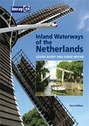 Inland Waterways of the Netherlands By Louise Busby & David Broa ...