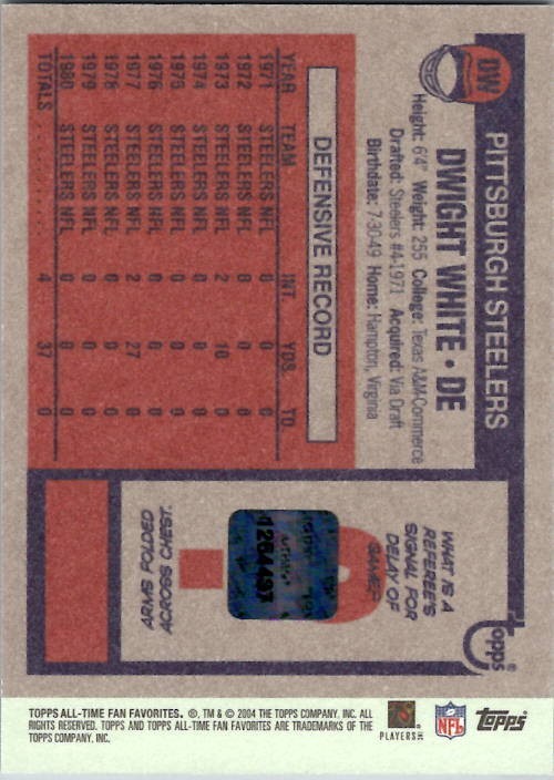 2004 Topps All Time Fan Favorites DWIGHT WHITE Pittsburgh Steelers AUTO ...