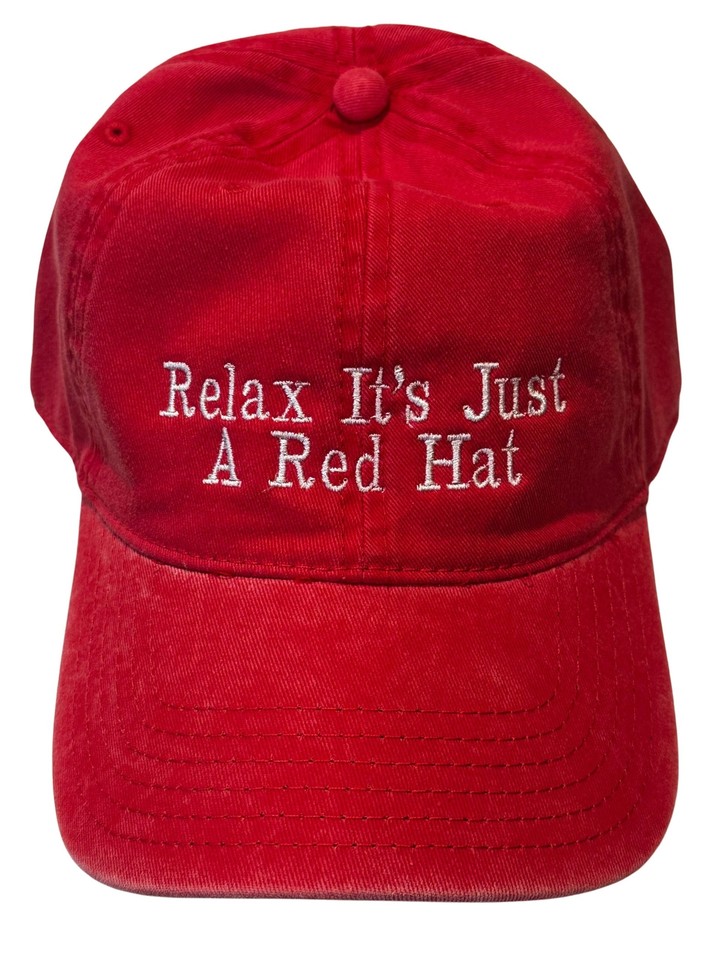 Relax It’s Just a Red Hat 2305 - Embroidered Adjustable Cap | eBay