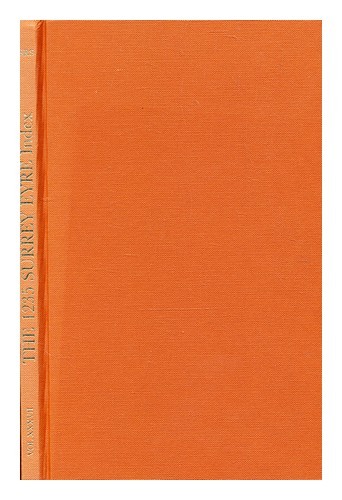 Neal, Simon Il 1235 Surrey Eyre. Volume 3. Indice / [A Cura Di] Simon ...
