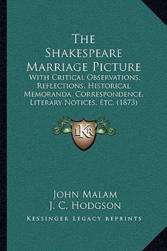 Shakespeare Marriage Picture : With Critical Observations, Reflections ...