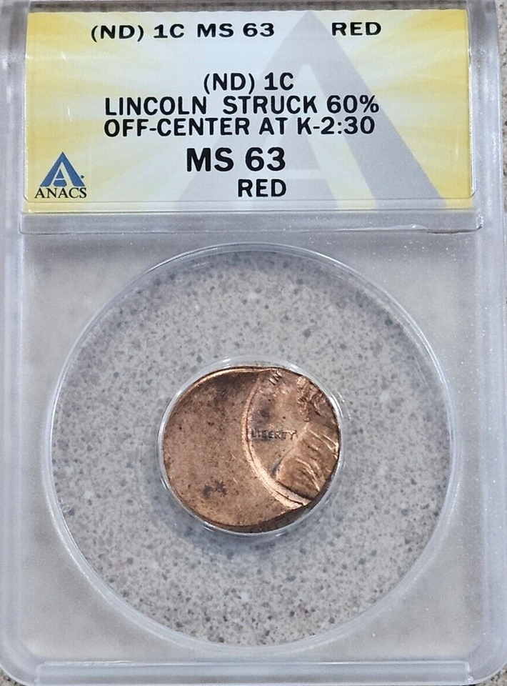 No Date Lincoln Penny 1C Mint Error Struck 60% Off Center ANACS Graded ...
