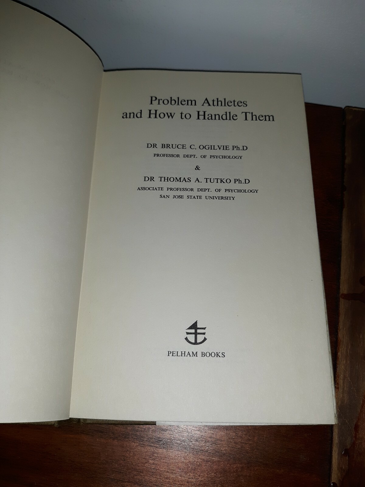 Problem Athletes and How to Handle Them, by Bruce Ogilvie & Thomas ...