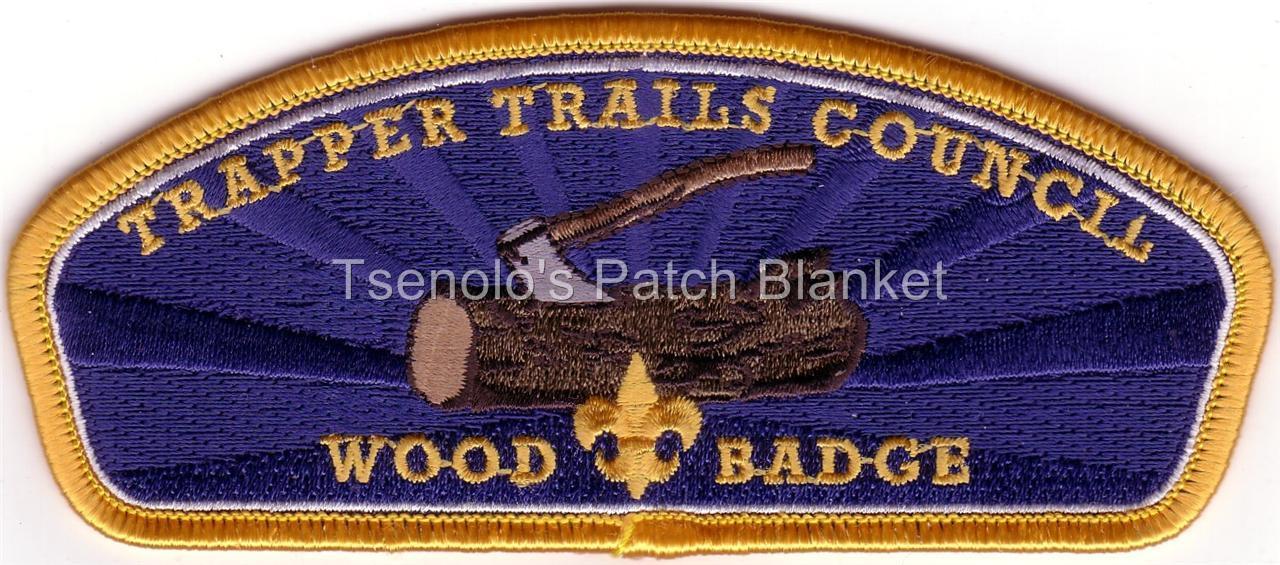 Trapper Trails Council 2015 SA-199 Gold bdr Woodbadge CSP Mint Cond ...