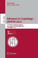 Advances in Cryptology-Crypto 2013 von Ran Canetti Juan A. Garay (2013 ...