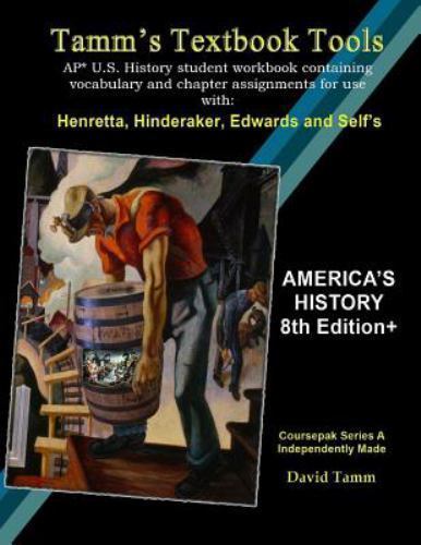 Tamm's Textbook Tools Ser.: America's History 8th Edition+ Student ...