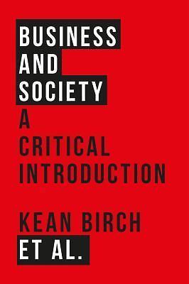 Business and Society : A Critical Introduction by Mark Peacock, Sonya ...