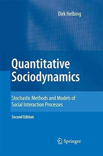Quantitative Sociodynamics: Stochastic Methods and Models of Soci ...