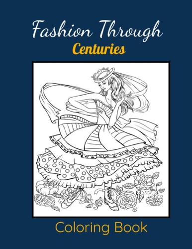 Yb Coloring Publisher YB Coloring Pub Fashion Through Centuries Colorin ...