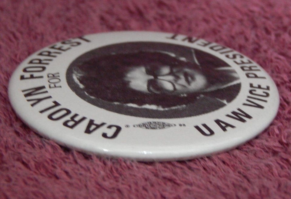 Vintage UAW Carolyn Forrest for UAW Vice President Button Pin | eBay