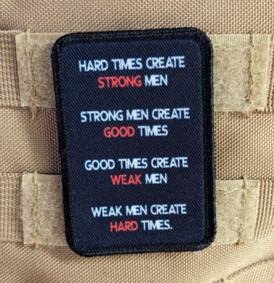 Hard times make strong men 2"x3" hook & loop tactical morale patch Hopf ...